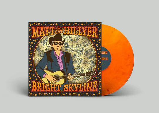 Matt Hillyer - Bright Skyline [ORANGE VINYL] – Spinster Records